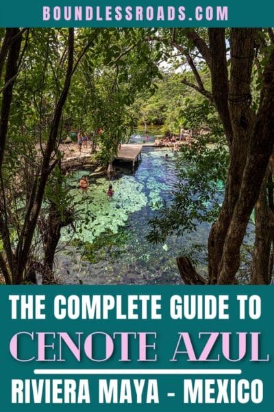 All about the Cenote Azul - Riviera Maya travel guide