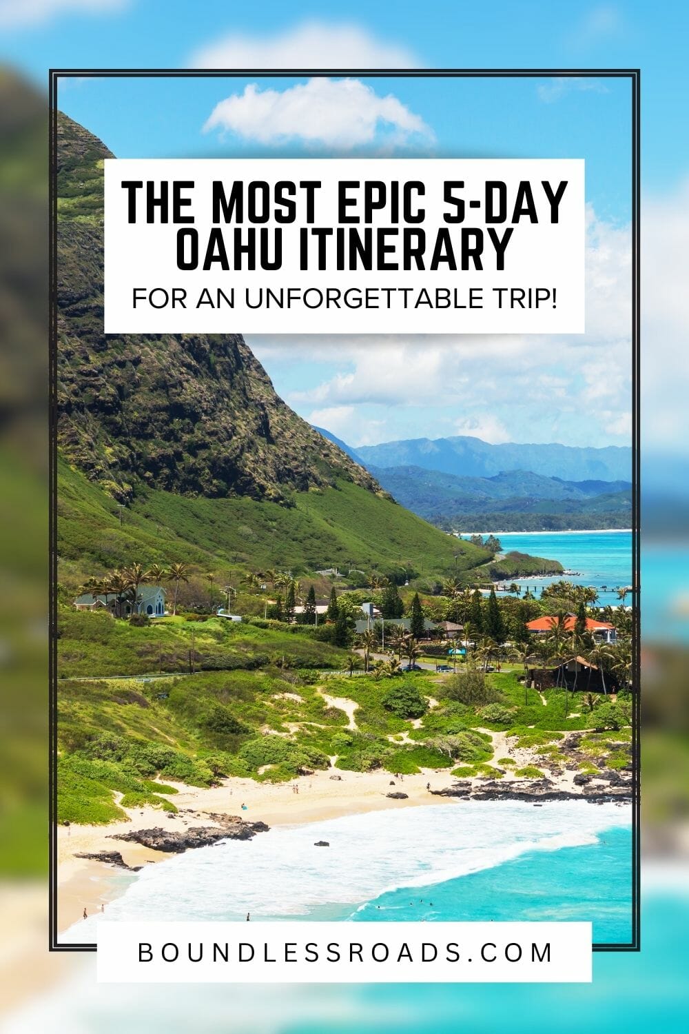 The Perfect 5 day Oahu Itinerary + Practical Info and Tips