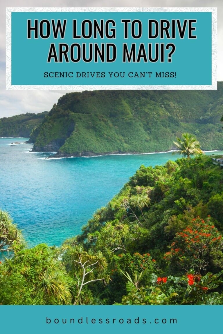 How Long to Drive Around Maui? (+7 Scenic Drives and Tips)
